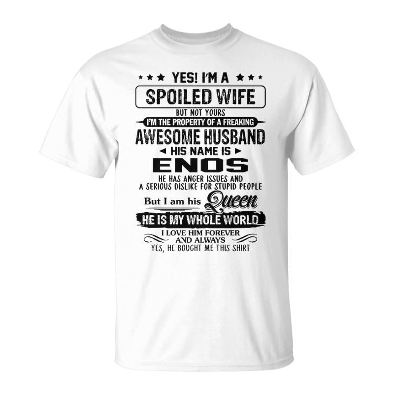Enos Name Gift Spoiled Wife Of Enos Unisex Jersey Crewneck Tshirt ...
