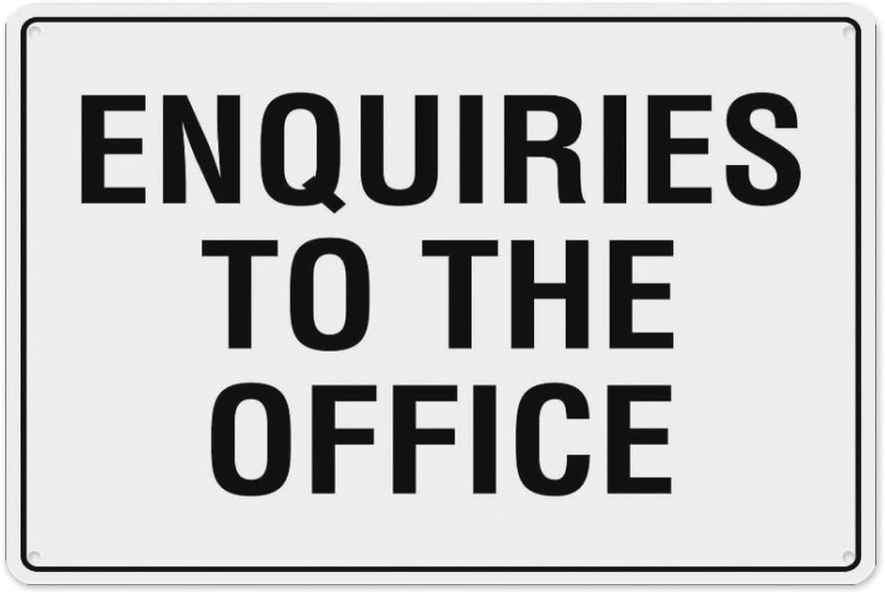 Enquiries To The Office Sign 8"x12" - Aluminum Tin Warning for Home ...