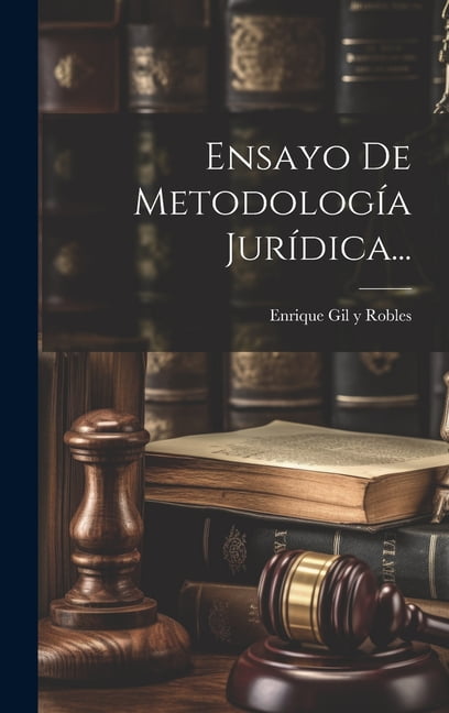 Ensayo De Metodología Jurídica... (Hardcover) - Walmart.com