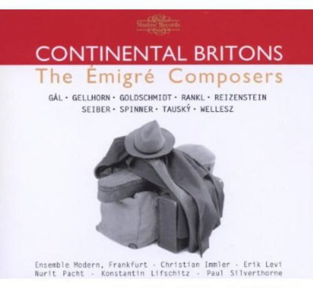 Ensemble Modern Frankfurt - Continental Britons: The Emigre Composers ...
