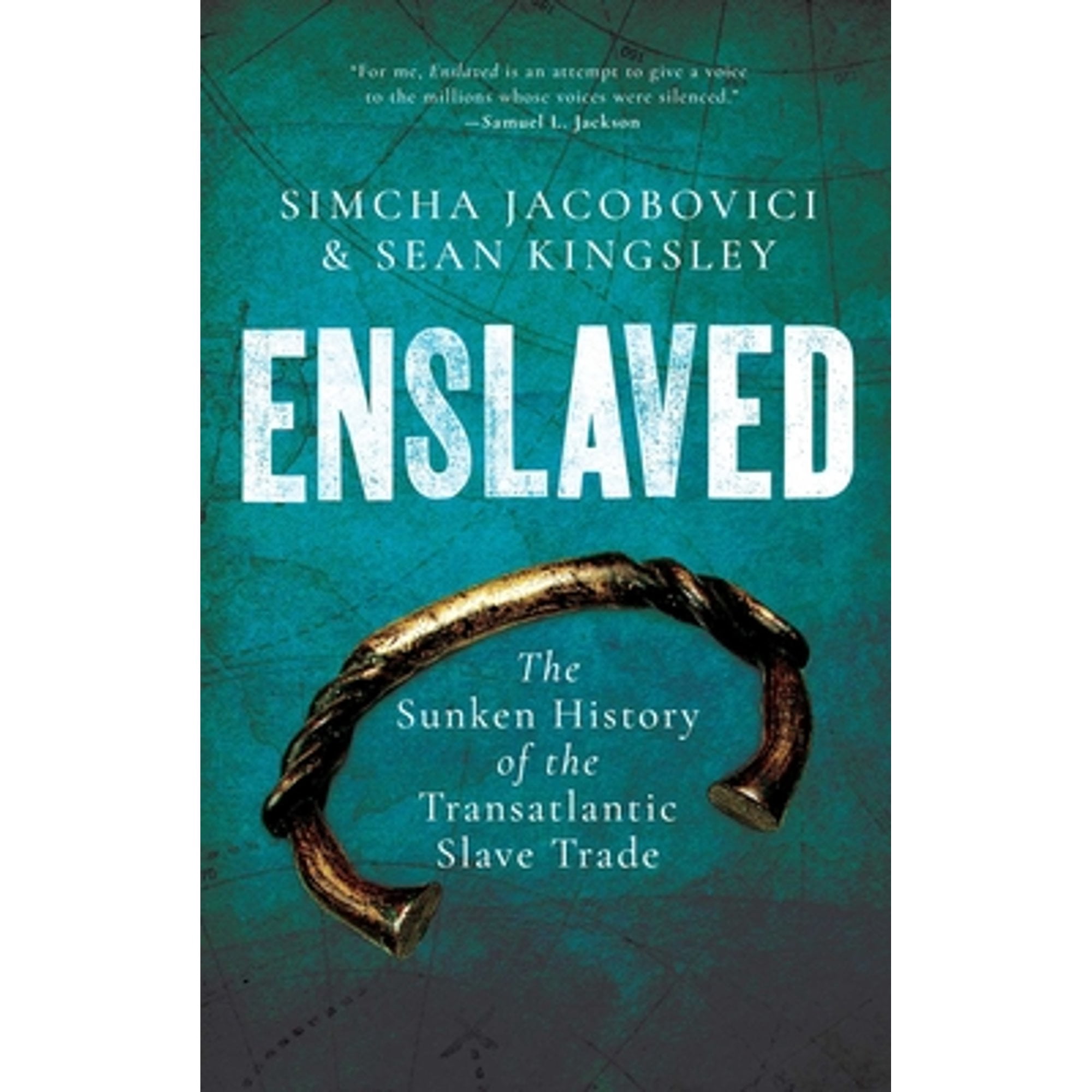 Pre-Owned Enslaved: The Sunken History of the Transatlantic Slave Trade ...