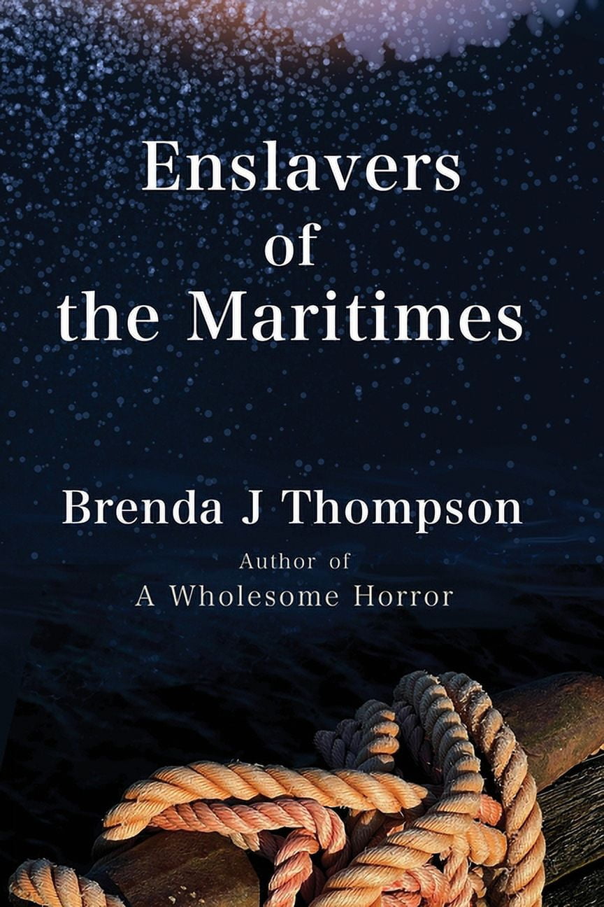 Enslavers of the Maritimes, (Paperback) - Walmart.com