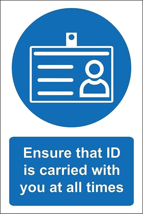 Ensure that ID is carried with you at all times metal park safety sign ...