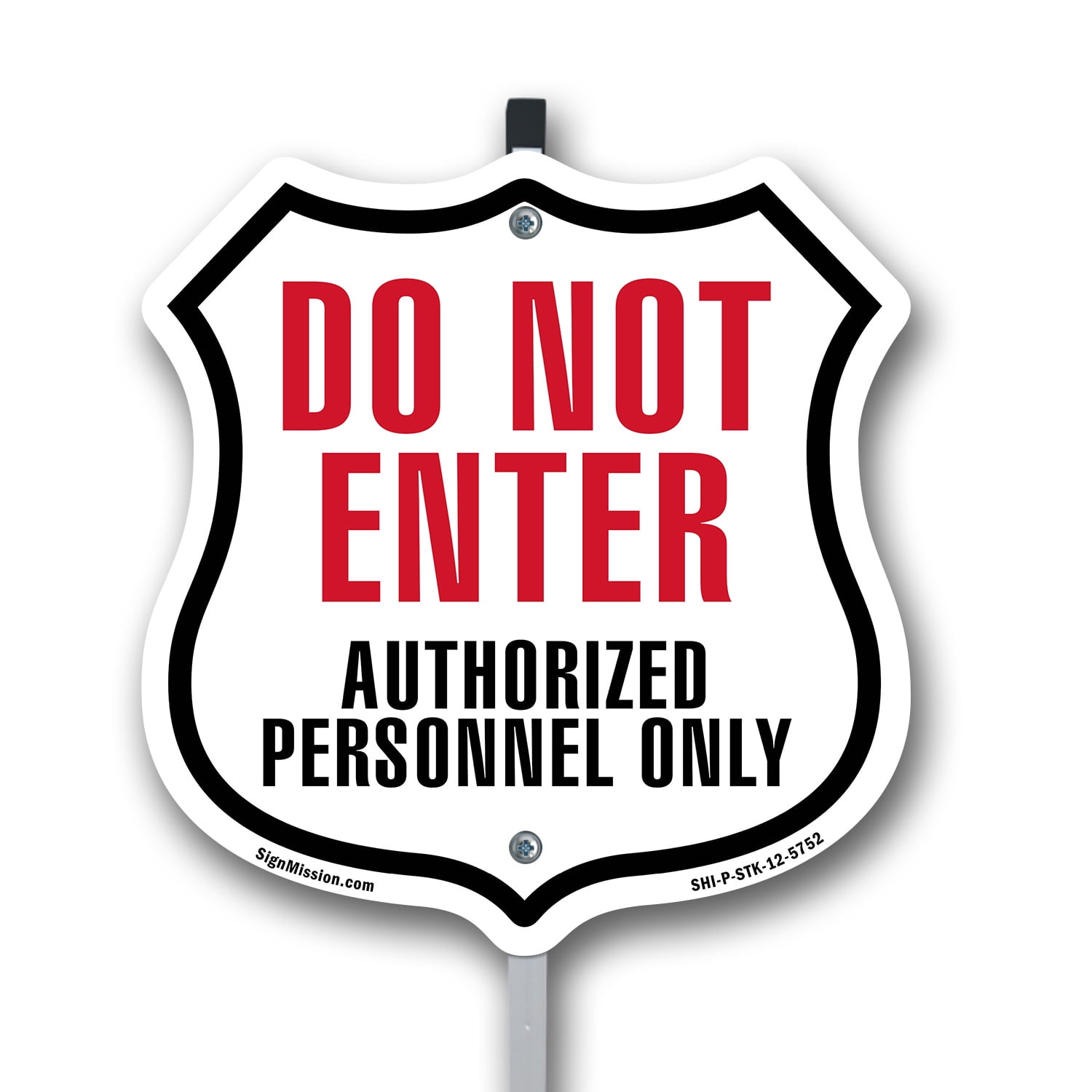 Do Not Enter Authorized Personnel Only 12 inch X 12 inch Shield Shaped ...