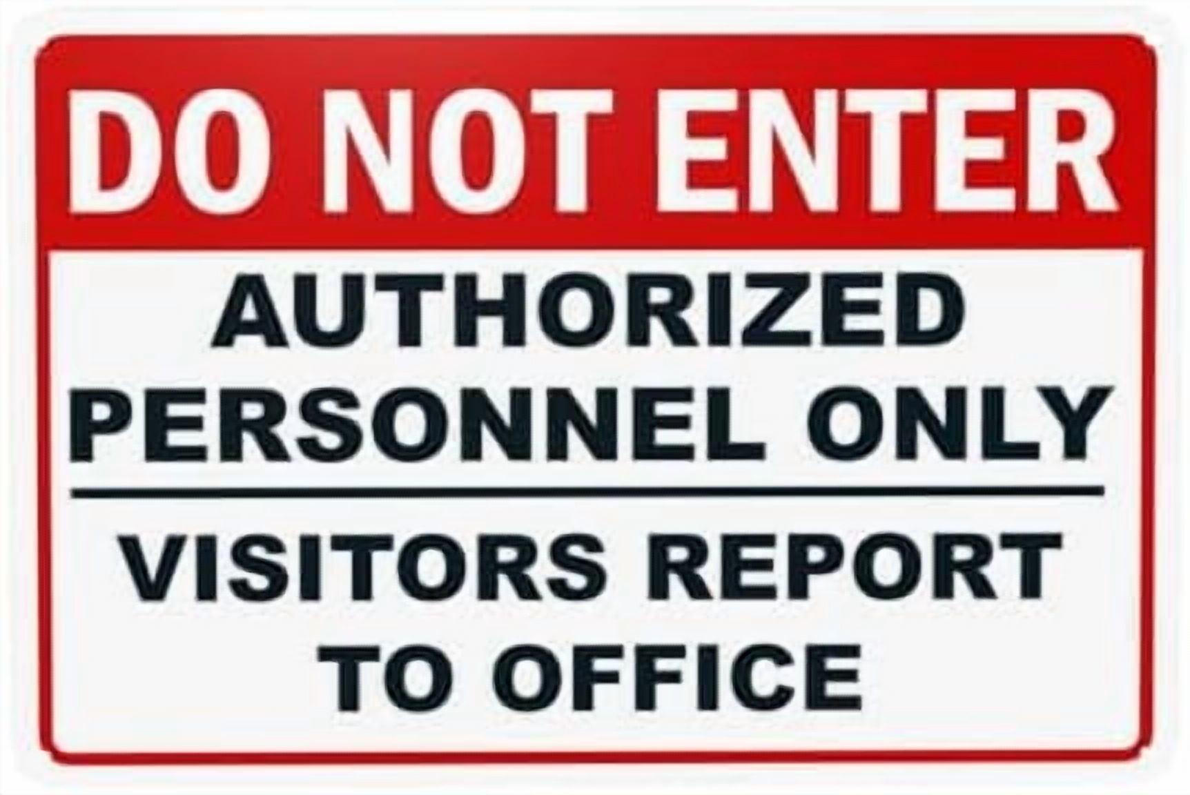 Do Not Enter Authorized Personnel Only Warning Signs, Do Not Enter ...