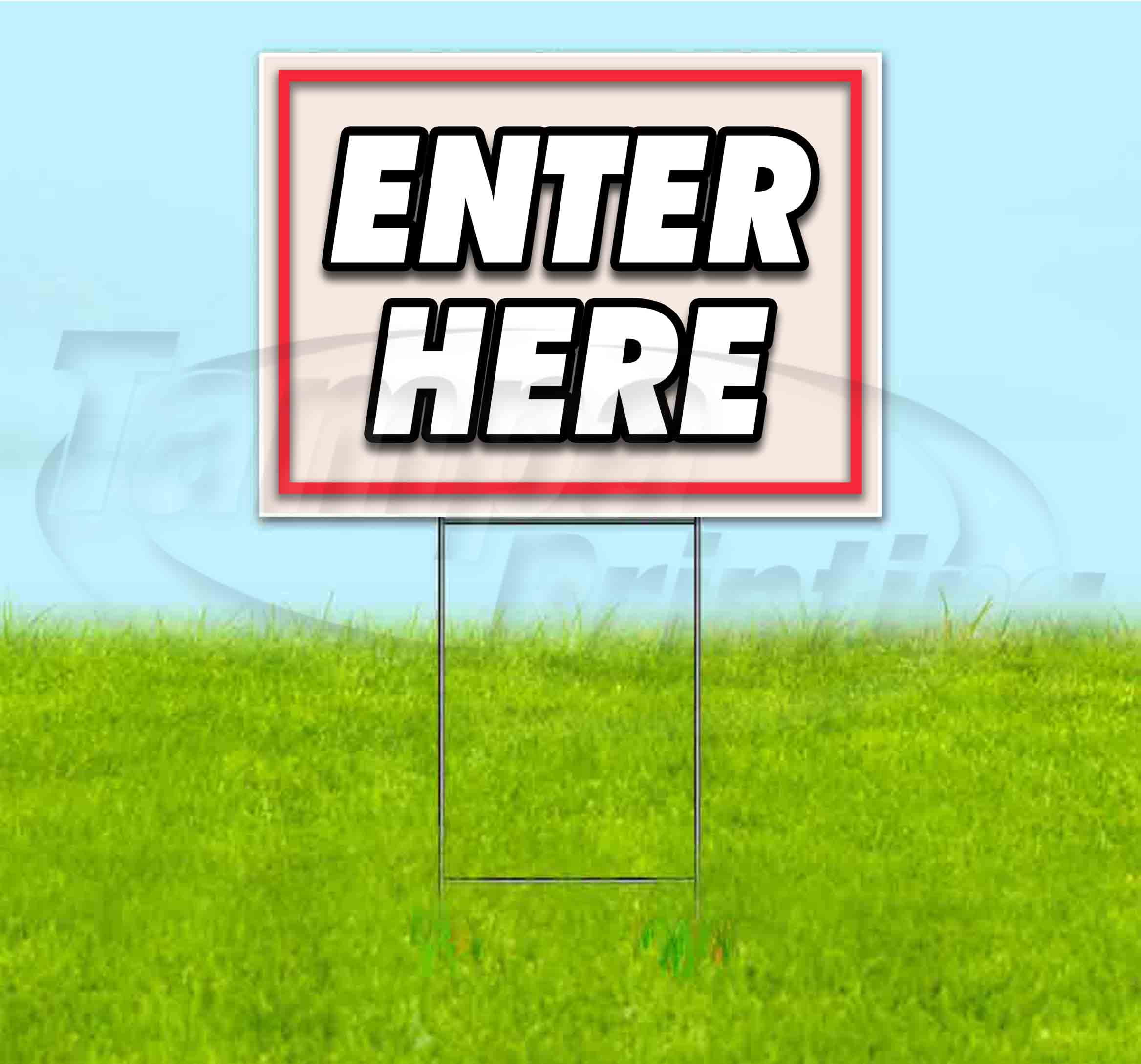 Enter Here (18" x 24") Yard Sign, Includes Metal Step Stake - Walmart.com