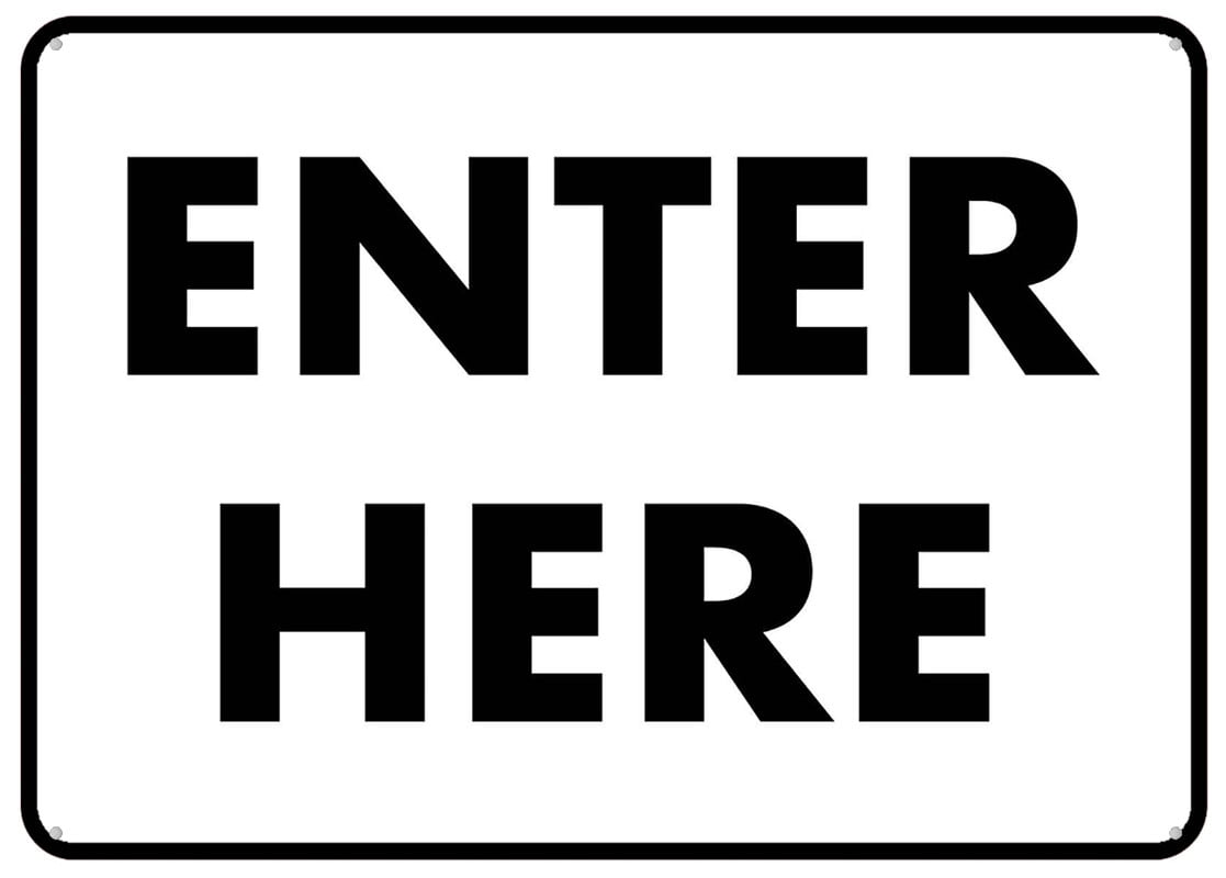 Enter Here Sign 12”X8” Metal Signs Aluminum Sign Pre-Drilled Holes For ...