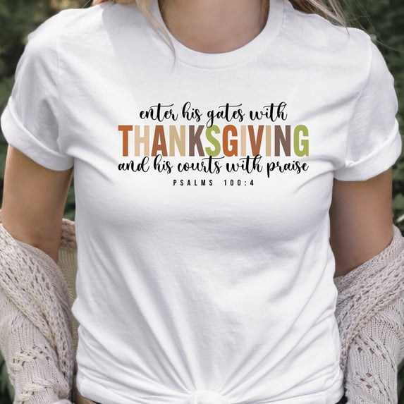 Enter His Gates Thanksgiving Shirt Christian Blessing Tee - Walmart.com