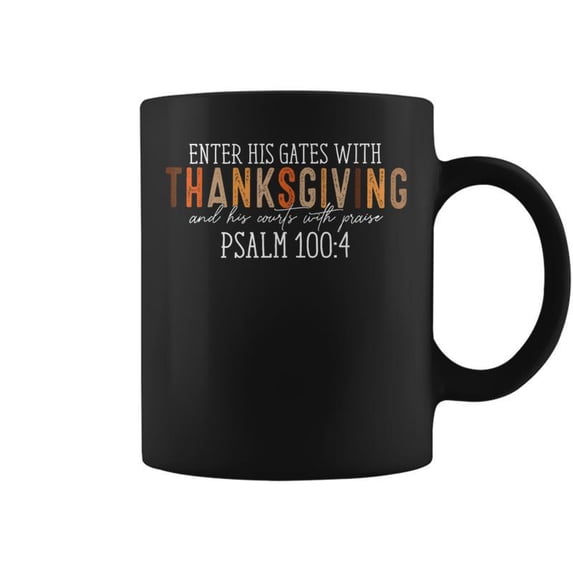 Enter His Gates With Thanksgiving Christian Thankful Autumn Coffee Mugs ...