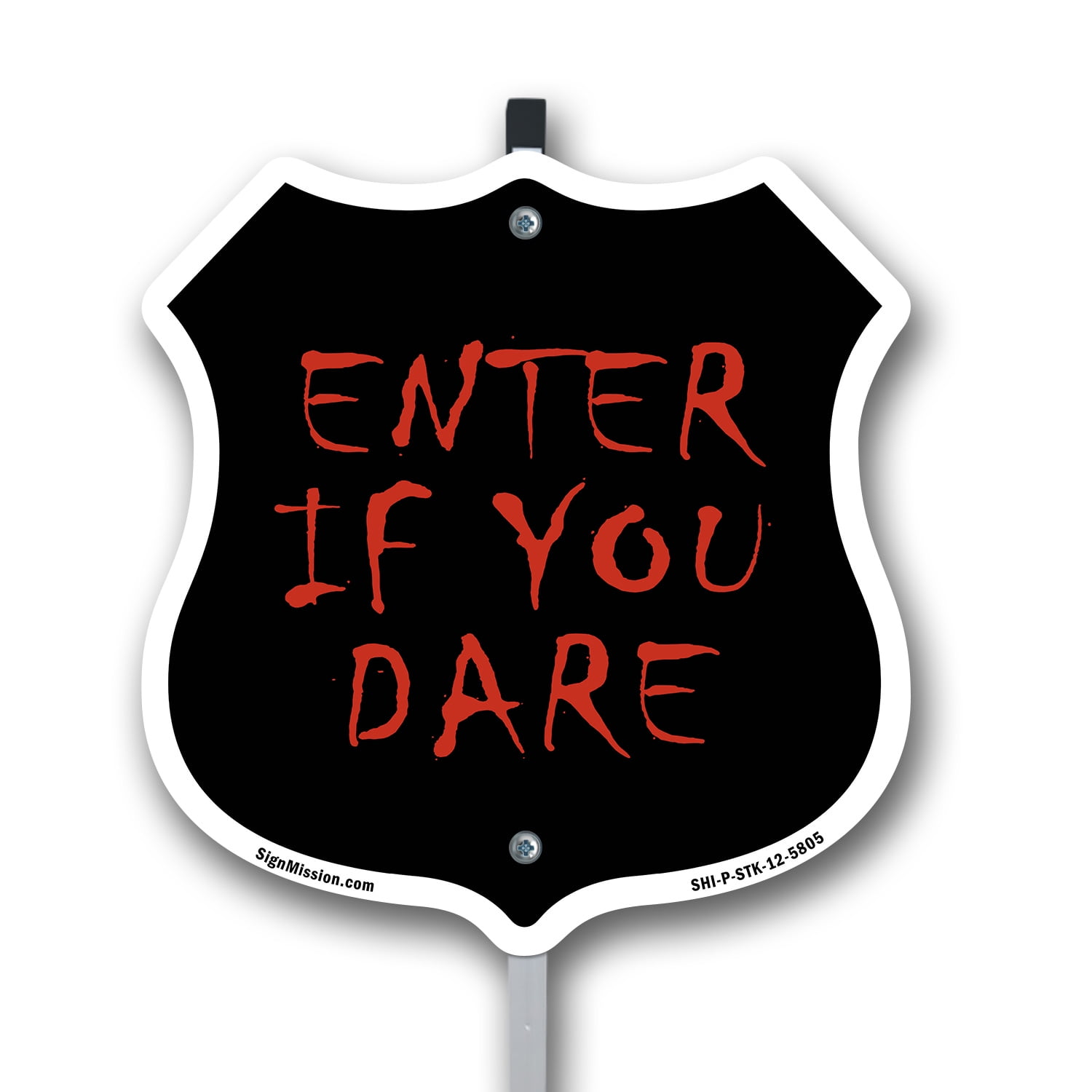Enter If You Dare 12 inch X 12 inch Shield Shaped Commercial Grade ...