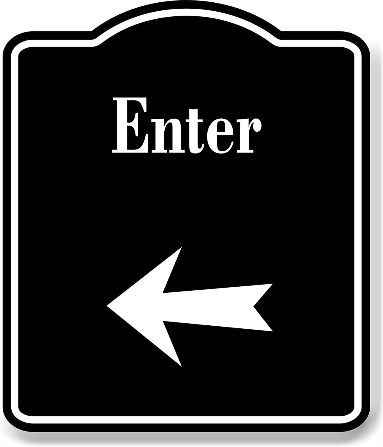 Enter Left Arrow BLACK Aluminum Composite Sign, 15"x18" - Walmart.com