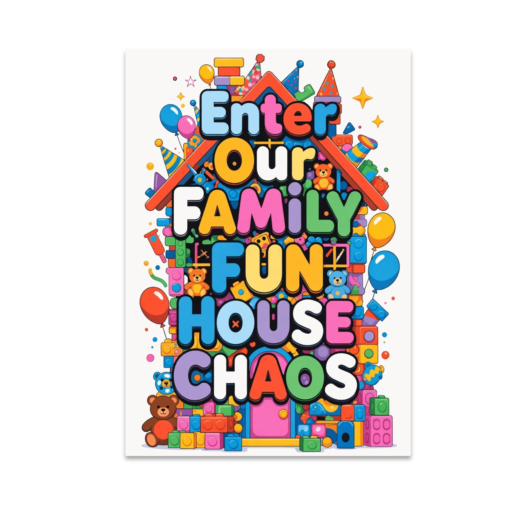 Enter Our Family Fun House Chaos - Parenting Decor - 13x19 Poster Print ...