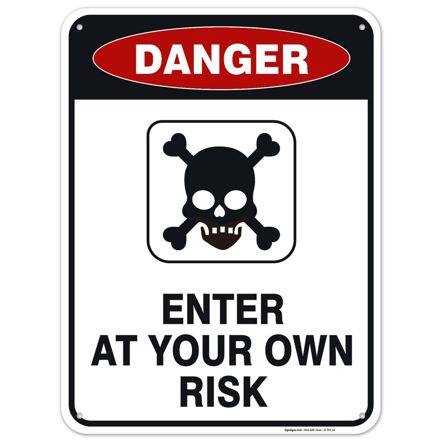 Enter at Your Own Risk Sign, 18x24 Inches, 55 mil Thick HDPE (high ...