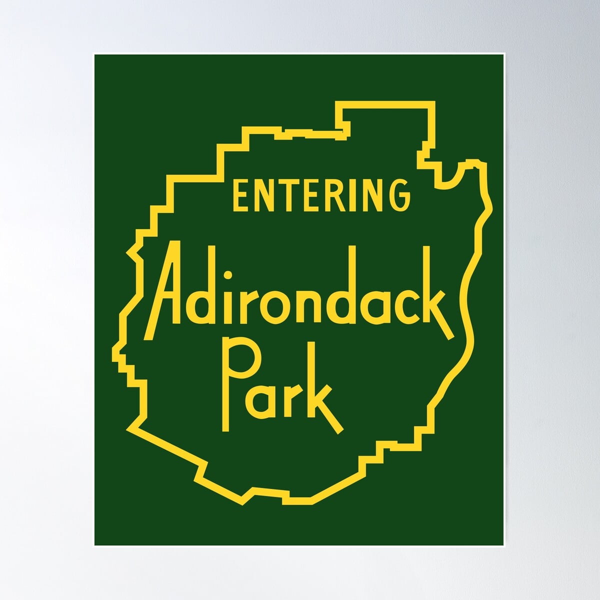 Entering Adirondack Park Sign - Adirondack Mountains Poster, 12x18 ...