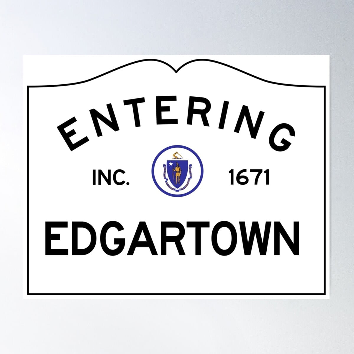 Entering Edgartown - Commonwealth Of Massachusetts Road Sign - Martha'S ...