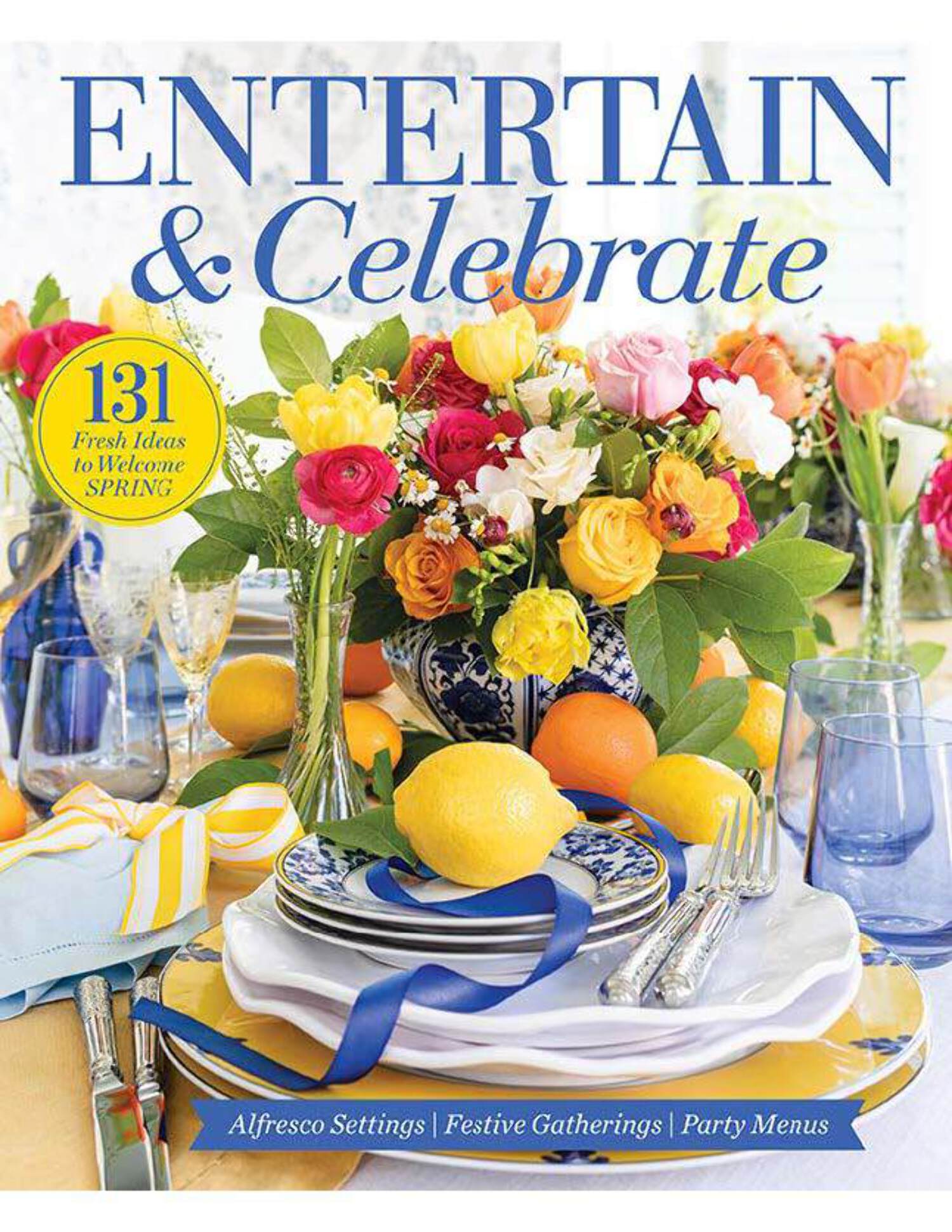 Entertain Celebrate - 131 Fresh Ideas To Welcome Spring, Table ...