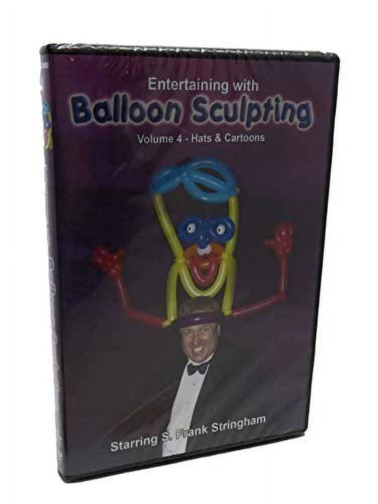 Entertaining with Balloon Sculpting Volume 4 - Hats & Cartoons - With S ...