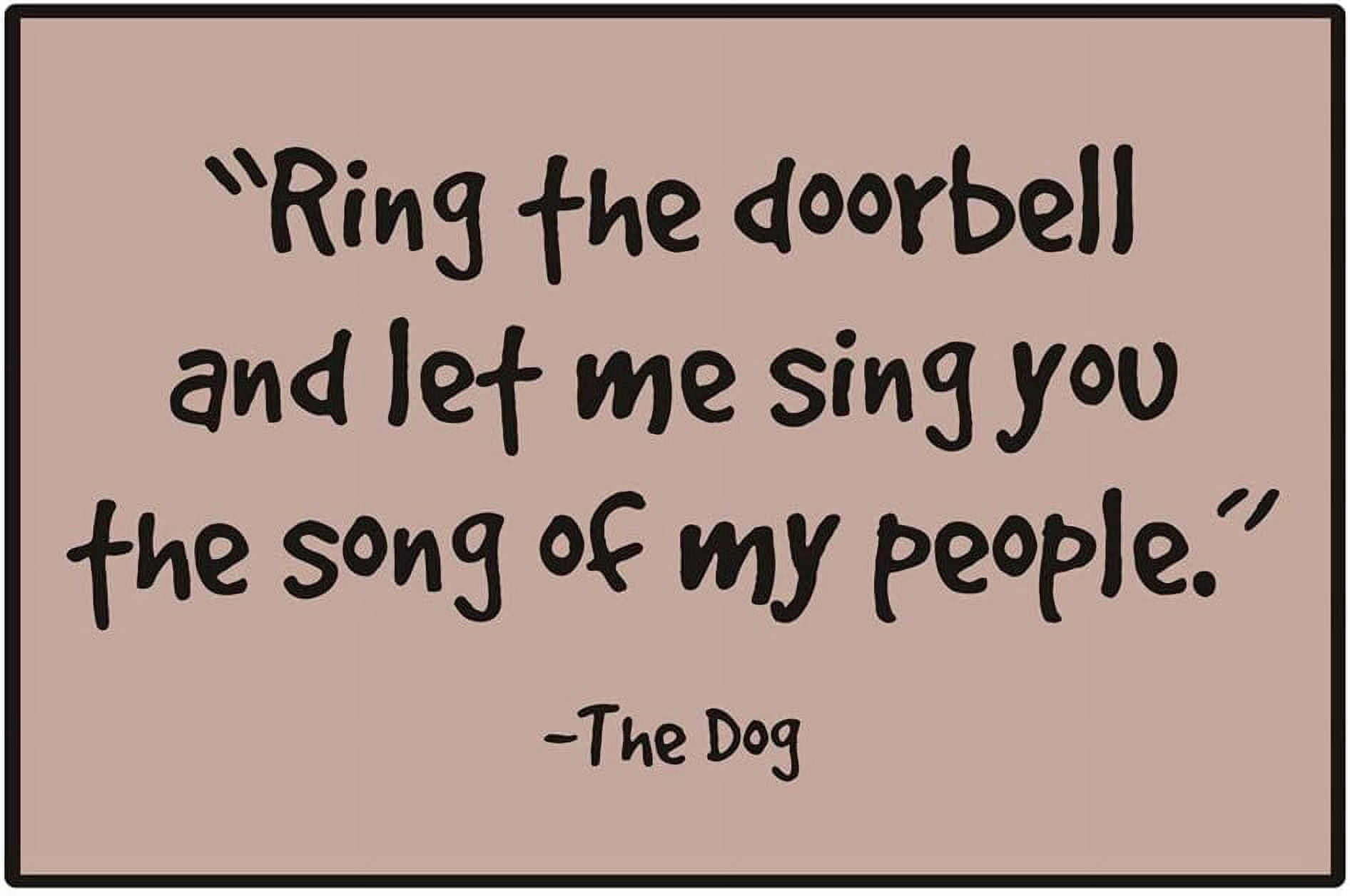 Entrance Floor Mat Ring The Doorbell And Let Me Sing You The Song Funny ...