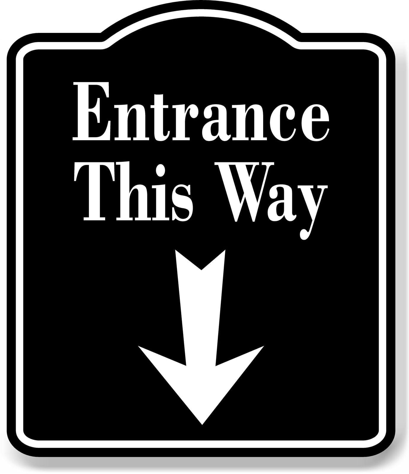 Entrance This Way Down Arrow BLACK Aluminum Composite Sign, 15"x18 ...