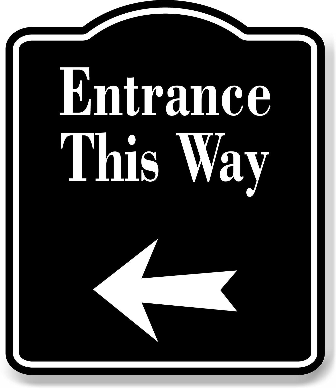 Entrance This Way Left Arrow BLACK Aluminum Composite Sign, 8.5"x10 ...