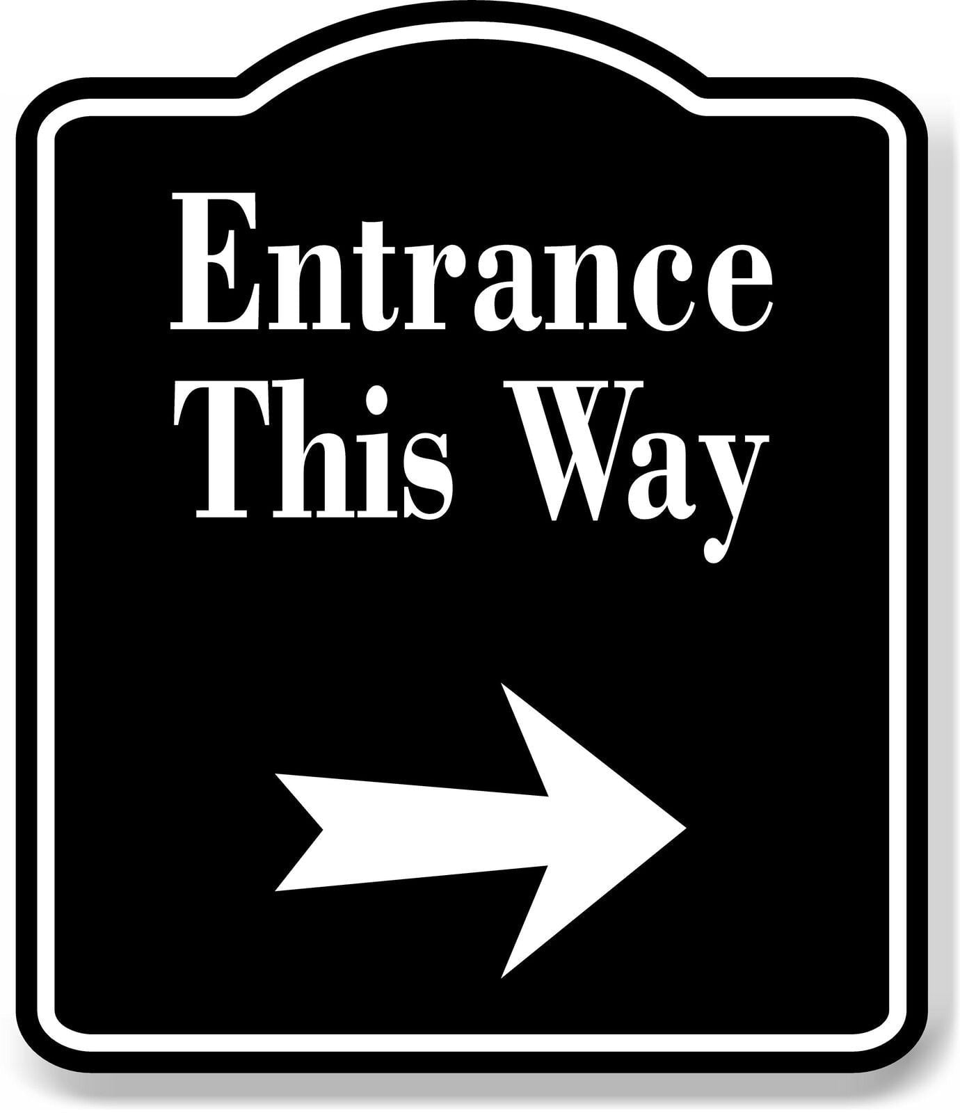 Entrance This Way Right Arrow BLACK Aluminum Composite Sign, 15"x18 ...