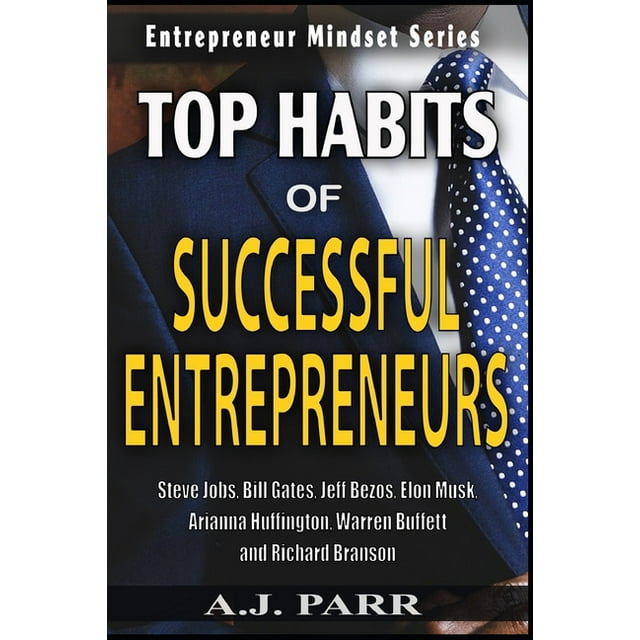 Entrepreneur Mindset: Top Habits of Successful Entrepreneurs : Steve ...