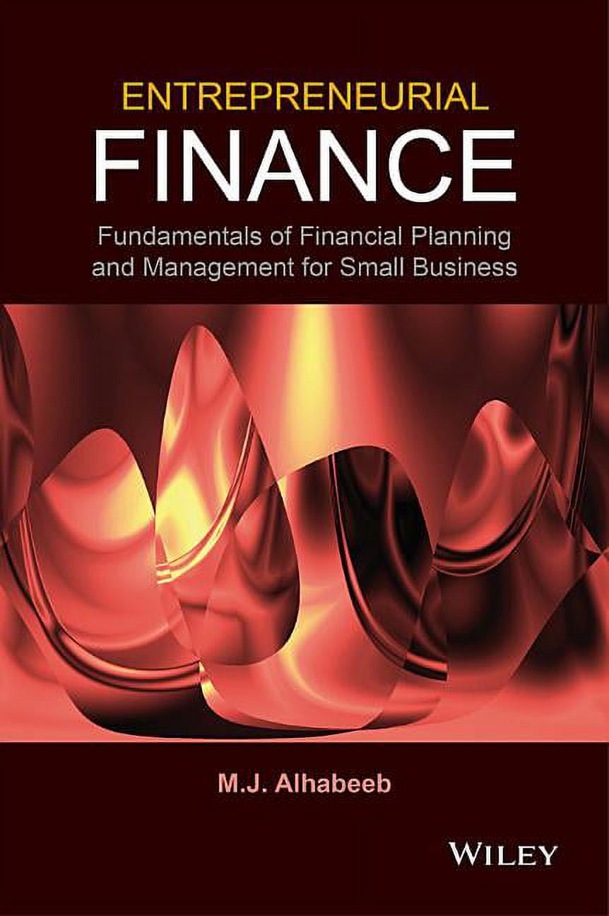 Entrepreneurial Finance: Fundamentals of Financial Planning and ...