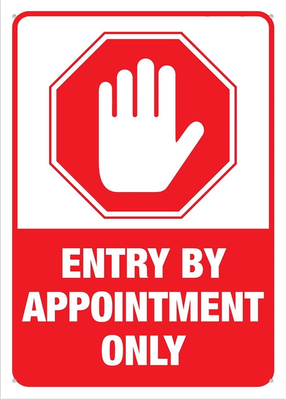 Entry By Appointment Only Sign 8X12 Inch Rust Free Aluminum,Uv Ink ...