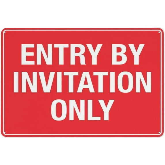 Entry By Invitation Only Sign 12 X 8 Inches Reflective Aluminum Metal ...