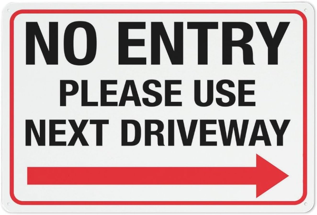 No Entry Please Use Next Driveway Sign 12"X8" Metal Signs Aluminum Sign ...