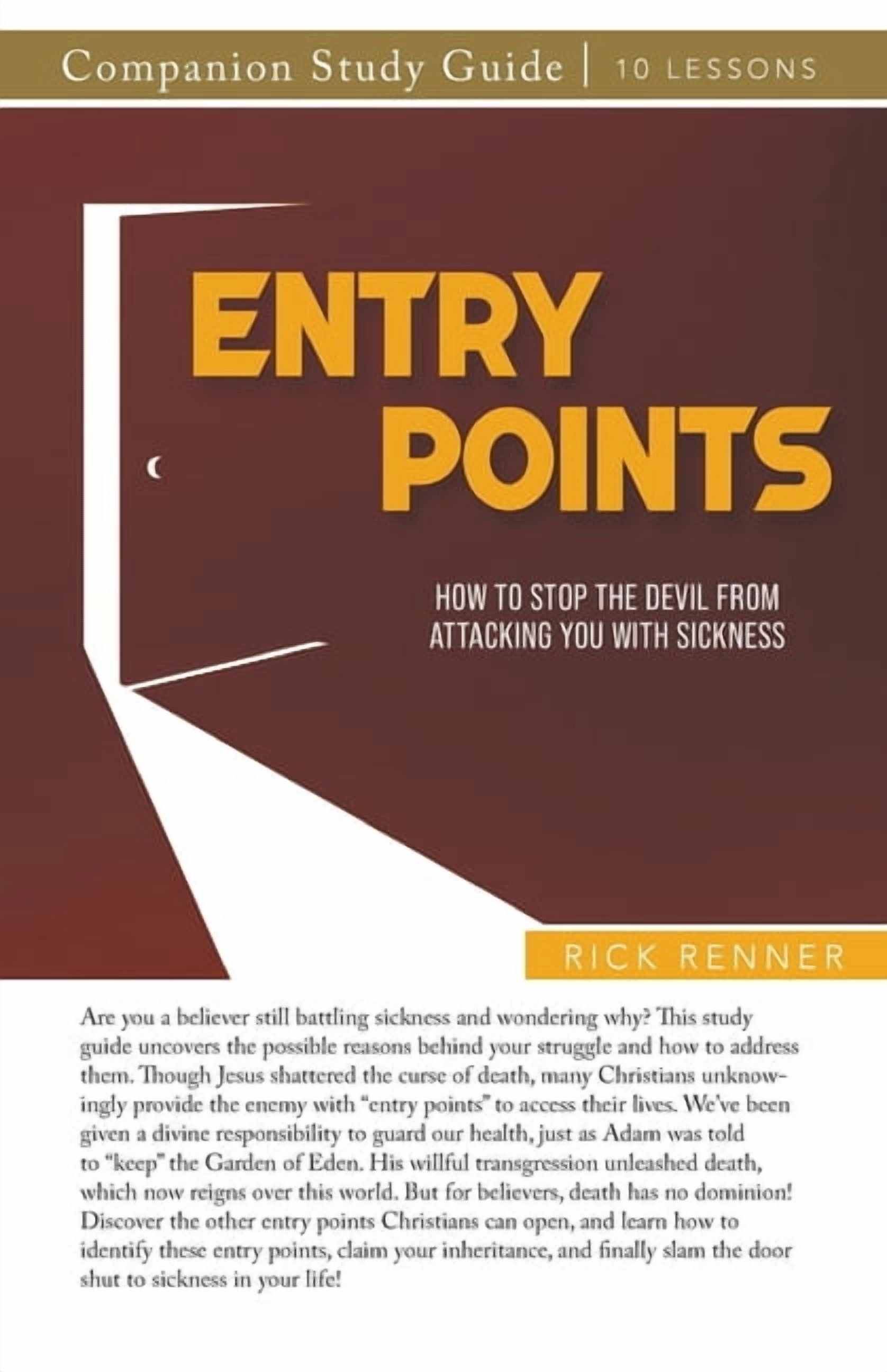 Entry Points Study Guide: How to Stop the Devil From Attacking You With ...