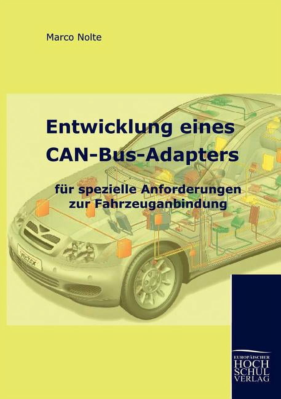 Entwicklung Eines Can-Bus-Adapters Fur Spezielle Anforderungen Zur ...