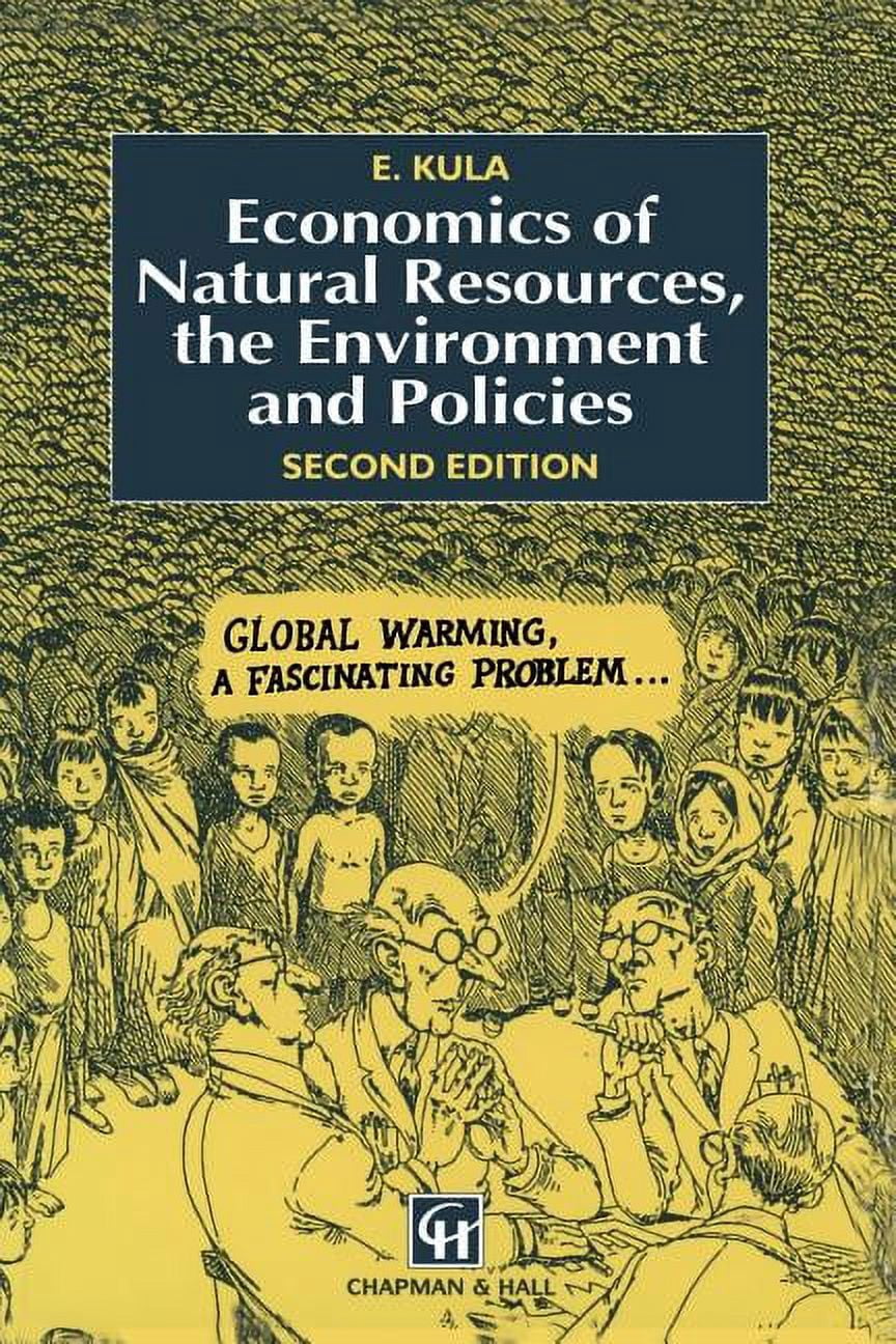 Environment and Policies Economics of Natural Resources, the ...