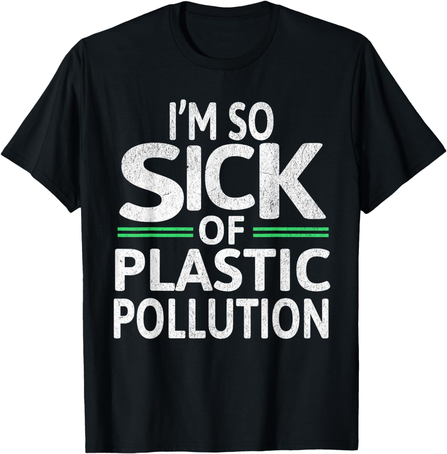 Environmental Activist Warrior Sick of Plastic Pollution T-Shirt ...