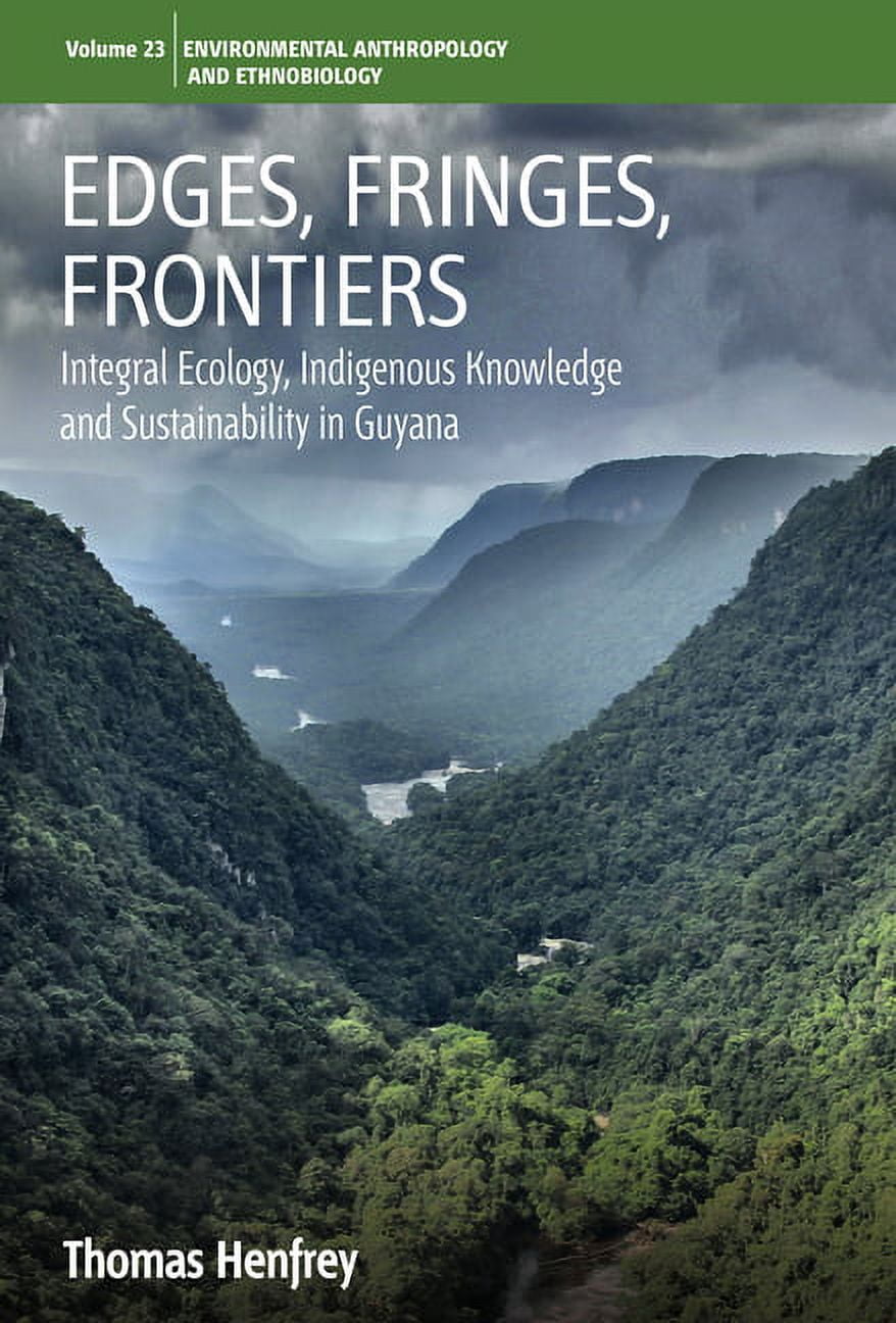 Environmental Anthropology and Ethnobiol Edges, Fringes, Frontiers ...