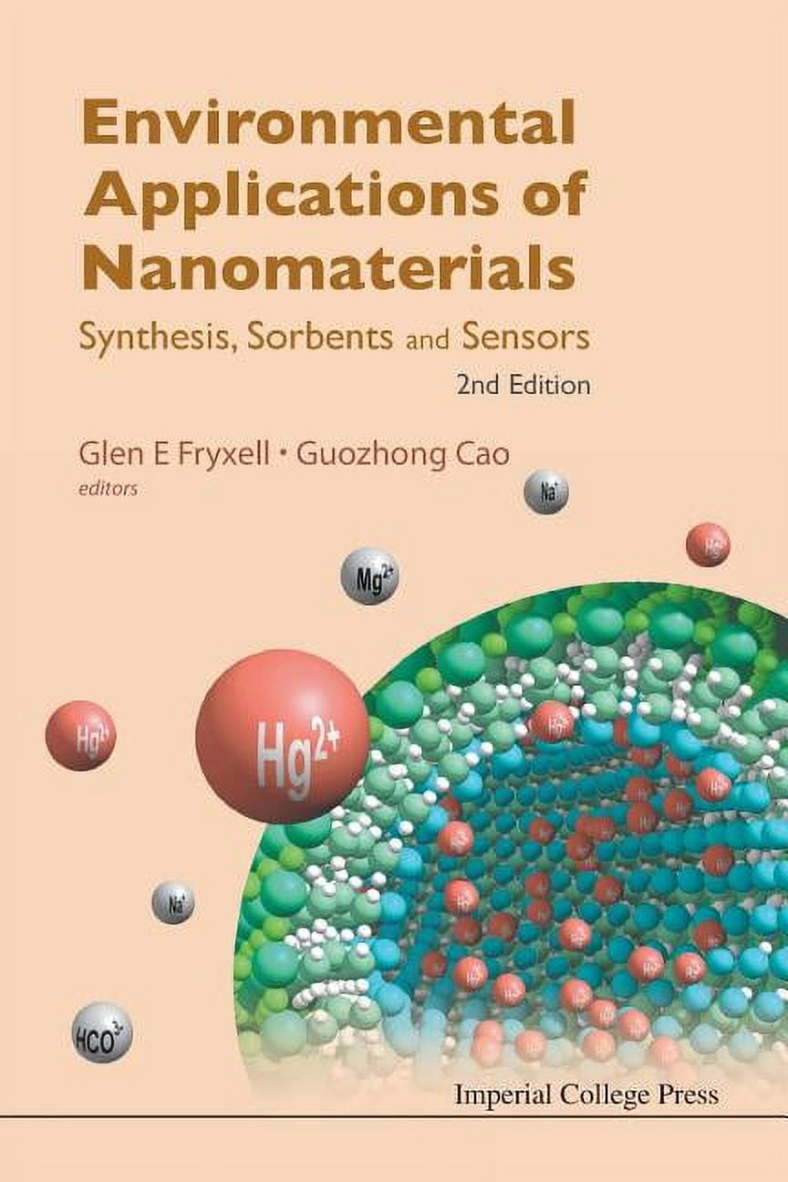 Environmental Applications of Nanomaterials: Synthesis, Sorbents and Sensors (2nd Edition ...