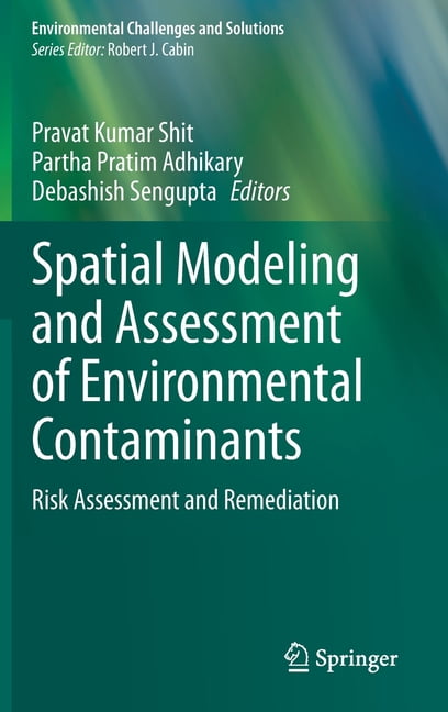Environmental Challenges and Solutions Spatial Modeling and Assessment ...