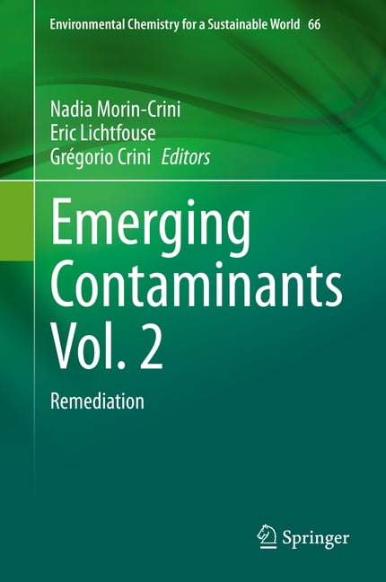 Environmental Chemistry for a Sustainabl Emerging Contaminants Vol. 2 ...