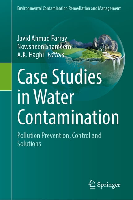 Environmental Contamination Remediation Case Studies in Water ...