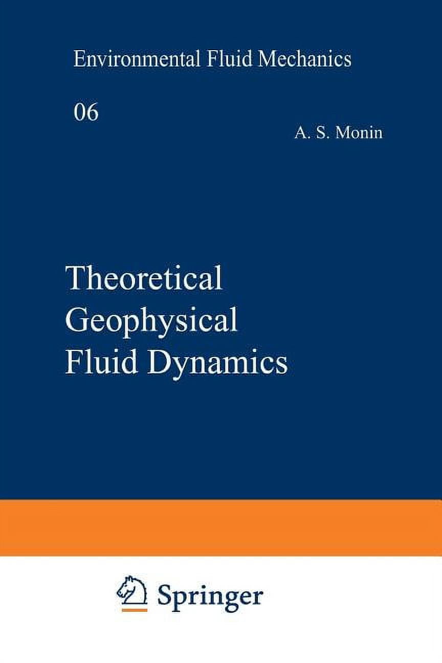 Environmental Fluid Mechanics: Theoretical Geophysical Fluid Dynamics ...
