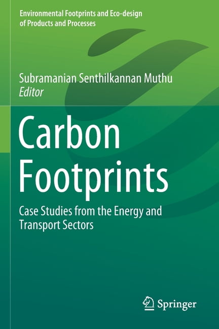 Environmental Footprints and Eco-Design of Products and Proc: Carbon ... Environmental Footprints and Eco-Design of Products and Proc: Carbon ...