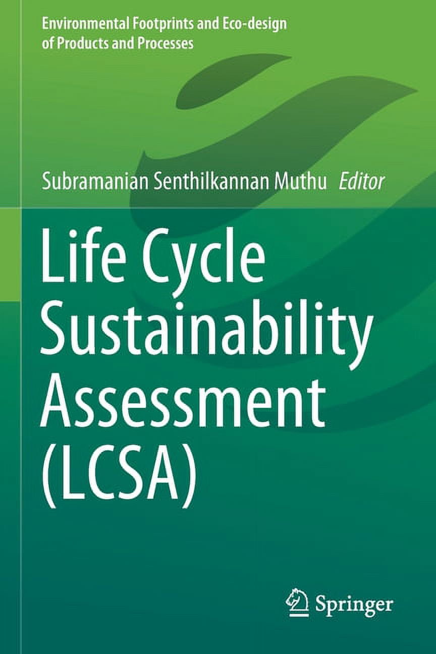 Environmental Footprints and Eco-Design of Products and Proc: Life ...