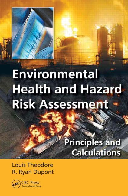 Environmental Health and Hazard Risk Assessment: Principles and ...