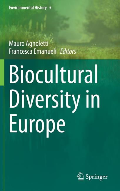 Environmental History Biocultural Diversity in Europe, Book 5 ...