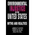 Environmental Injustice In The U.S.: Myths And Realities, (Paperback ...