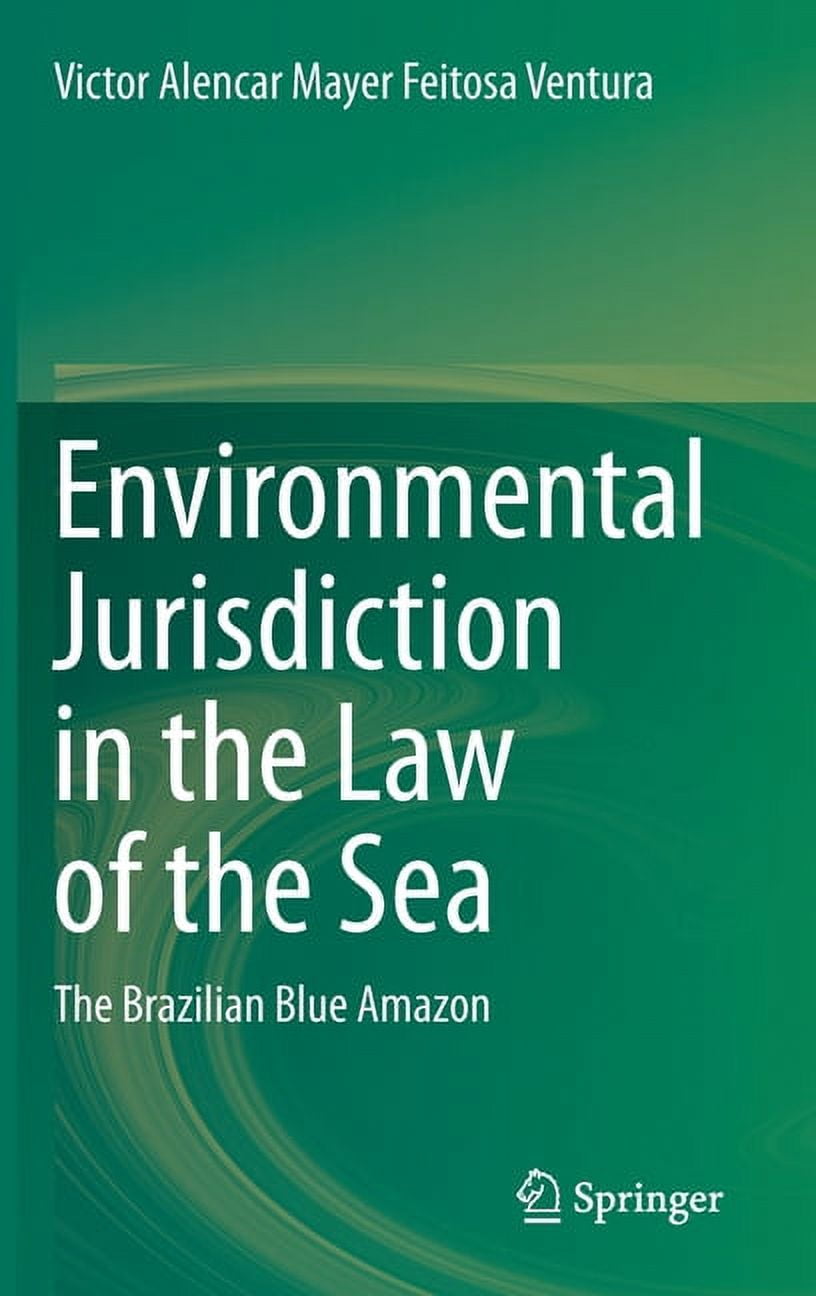 Environmental Jurisdiction in the Law of the Sea: The Brazilian Blue ...