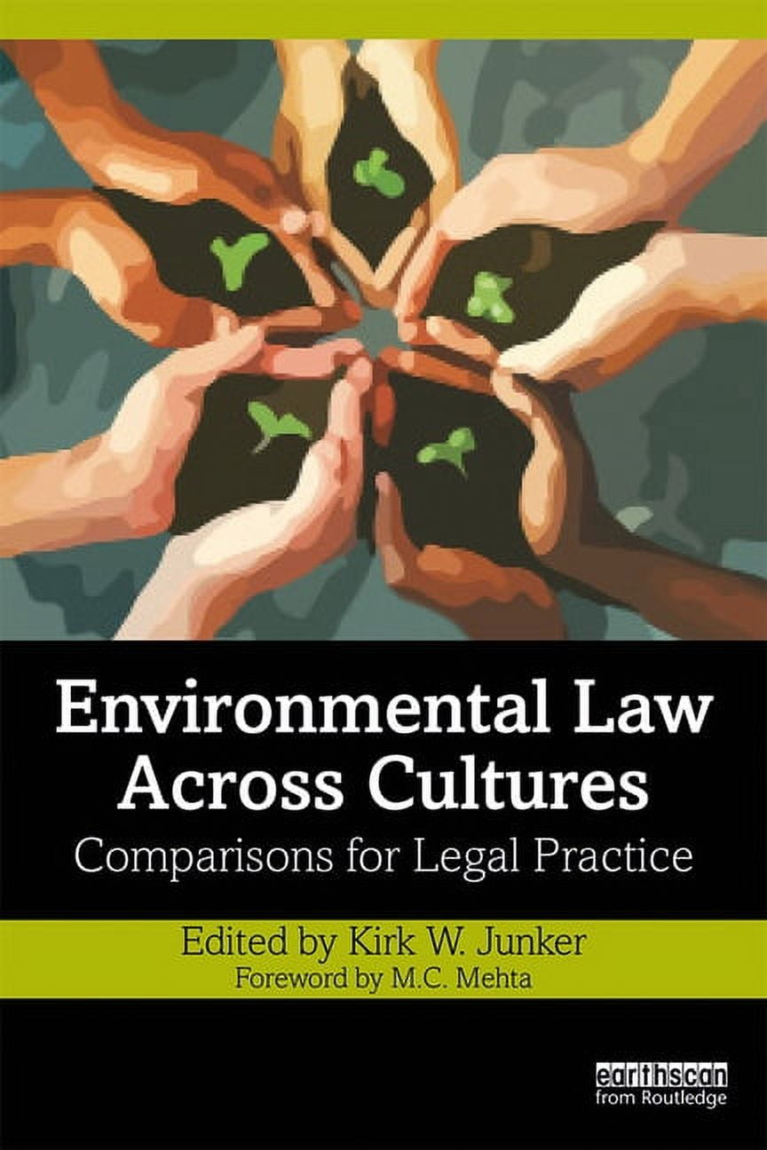 Environmental Law Across Cultures: Comparisons for Legal Practice ...