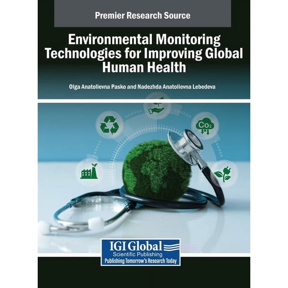 Environmental Monitoring Technologies for Improving Global Human Health ...
