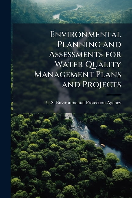 Environmental Planning and Assessments for Water Quality Management ...