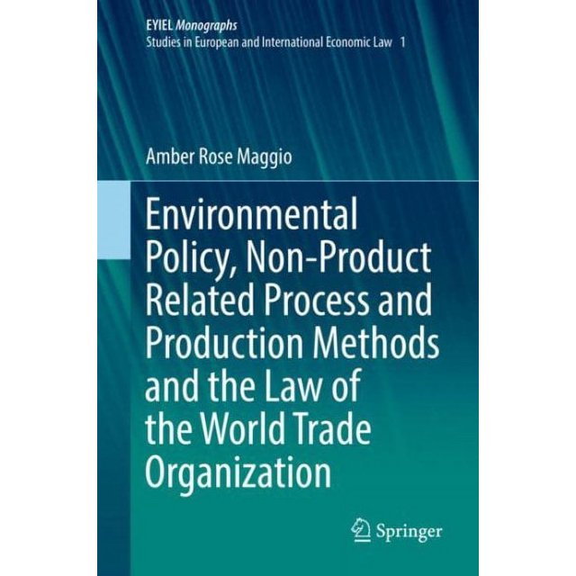 Environmental Policy, Non-product Related Process and Production ...